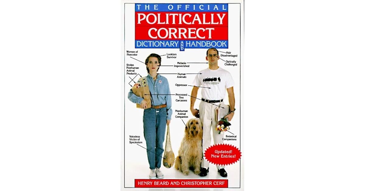 The Official Politically Correct Dictionary and Handbook: Updated! New ...