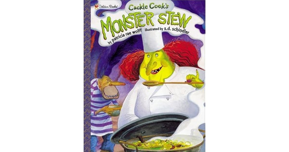 Cackle Cook's Monster Stew by Patricia Rae Wolff