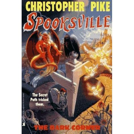 The Dark Corner (Spooksville, #7) by Christopher Pike — Reviews ...