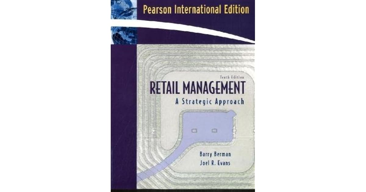 Retail Management: A Strategic Approach by Barry Berman