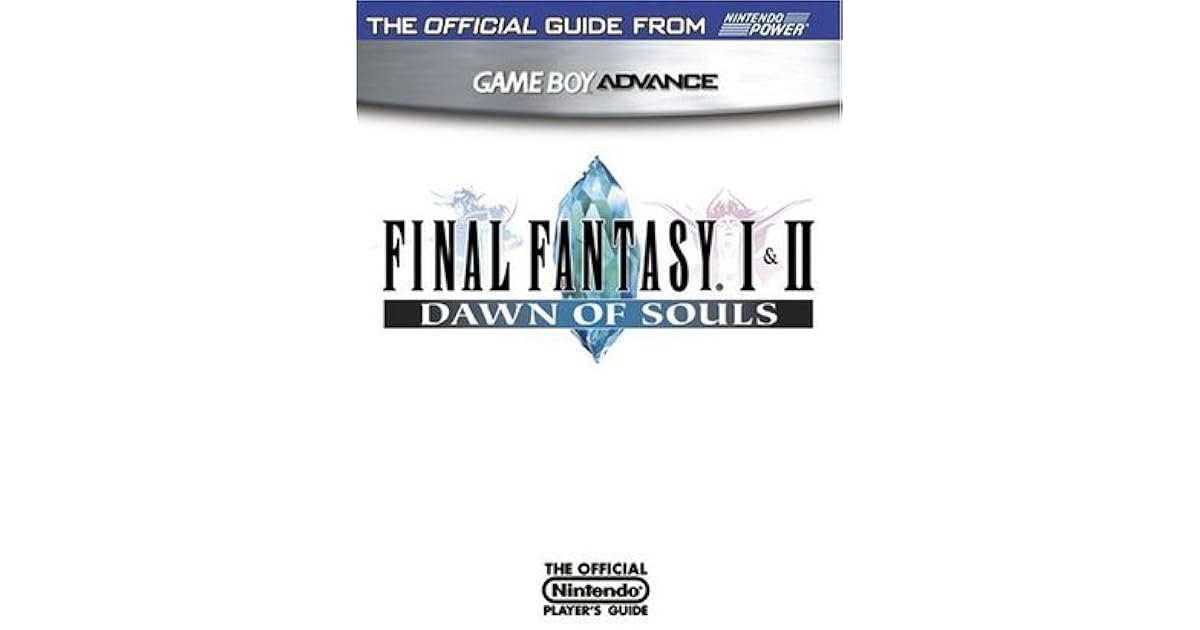 Official Nintendo Final Fantasy I & II: Dawn Of Souls Player's Guide by ...