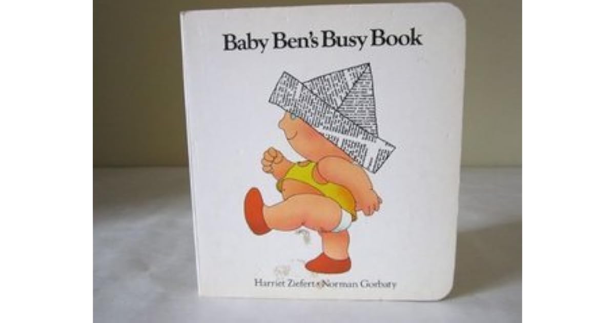 Baby Ben's Busy Book (Baby Ben Book) by Harriet Ziefert