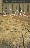 The Wild Palms by William Faulkner — Reviews, Discussion, Bookclubs, Lists