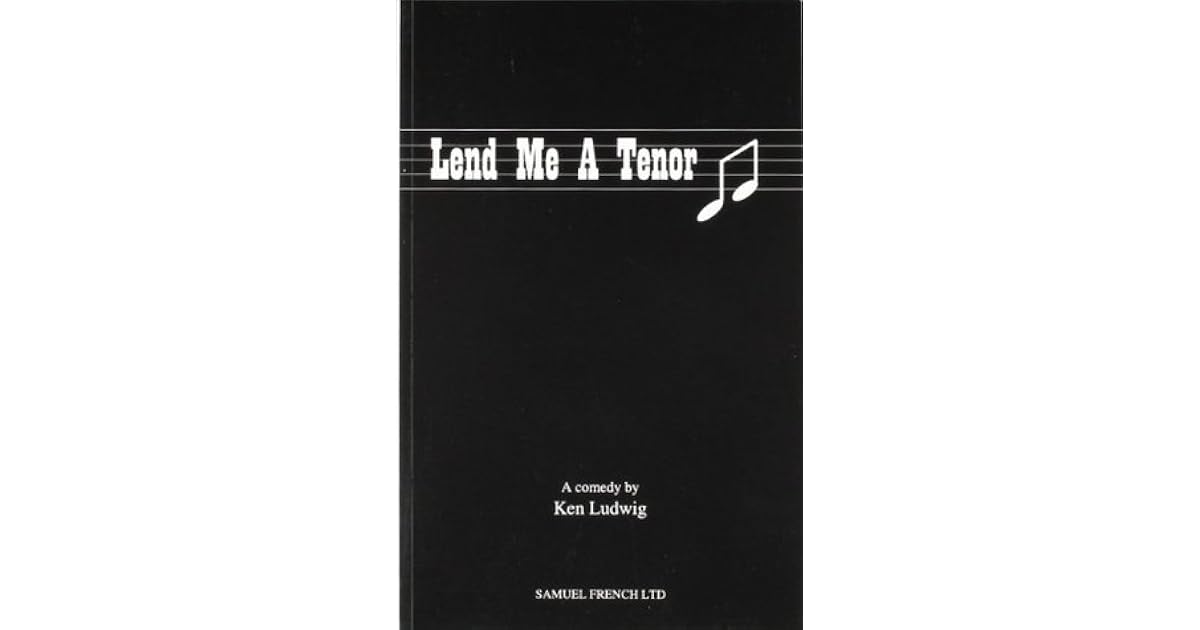 Lend Me a Tenor by Ken Ludwig
