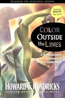 Color Outside the Lines by Howard G. Hendricks