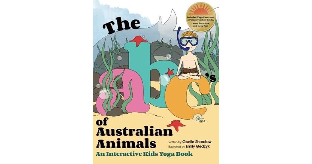 The ABC's of Australian Animals: An Interactive Kids Yoga Book by ...