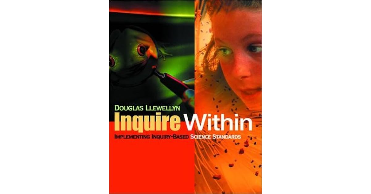 Inquire Within: Implementing Inquiry-Based Science Standards by Douglas ...