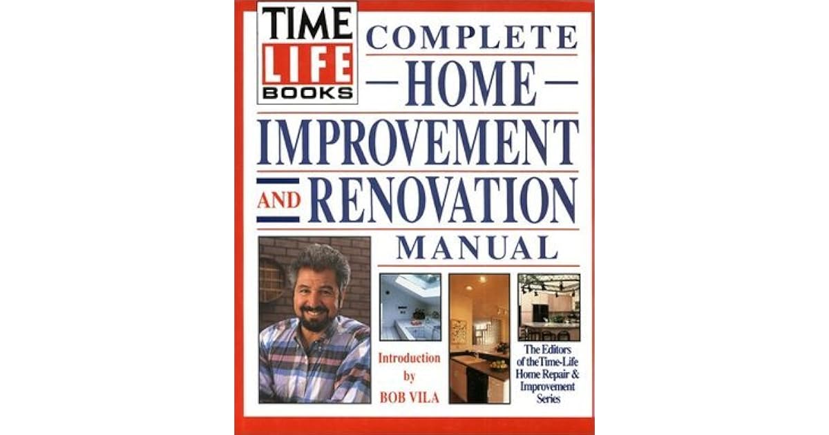 Time-Life Books Complete Home Improvement and Renovation Manual by Time ...