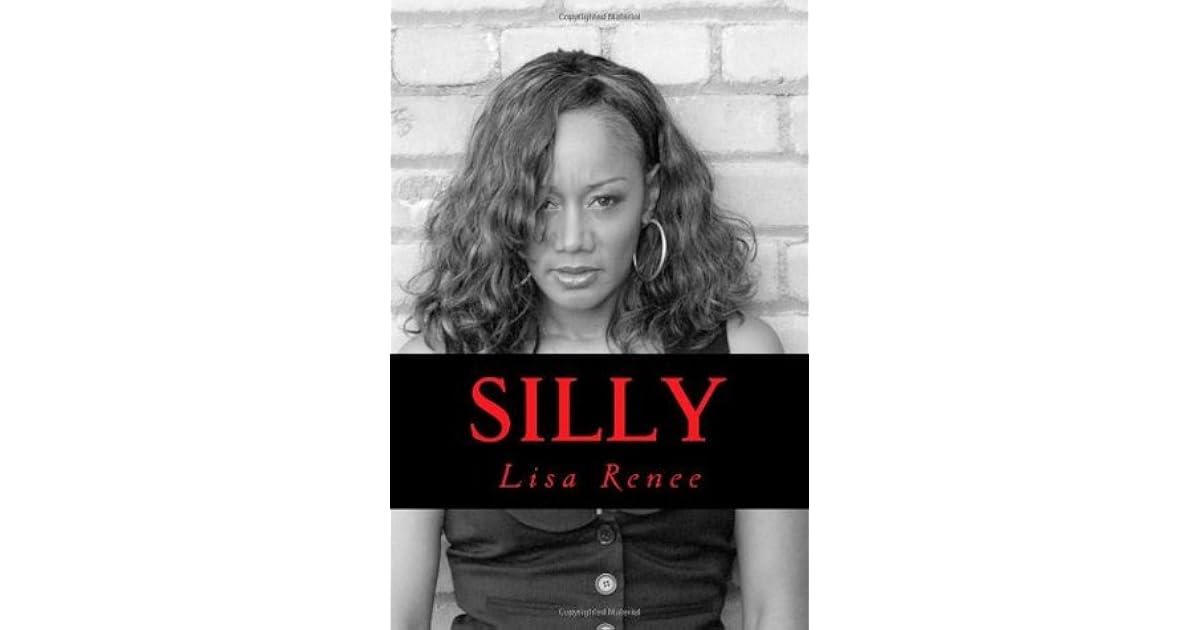 Silly by Lisa Renee