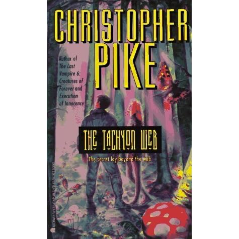 The Tachyon Web by Christopher Pike — Reviews, Discussion, Bookclubs, Lists