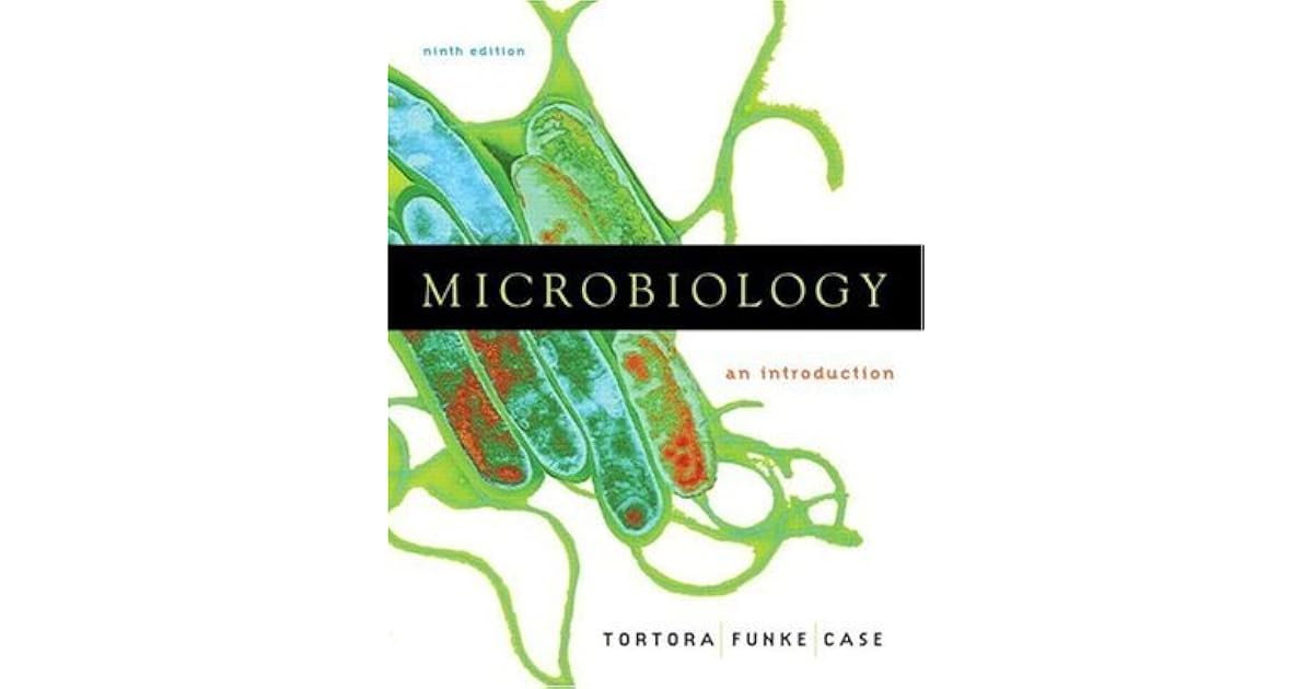 Microbiology: An Introduction by Gerard J. Tortora