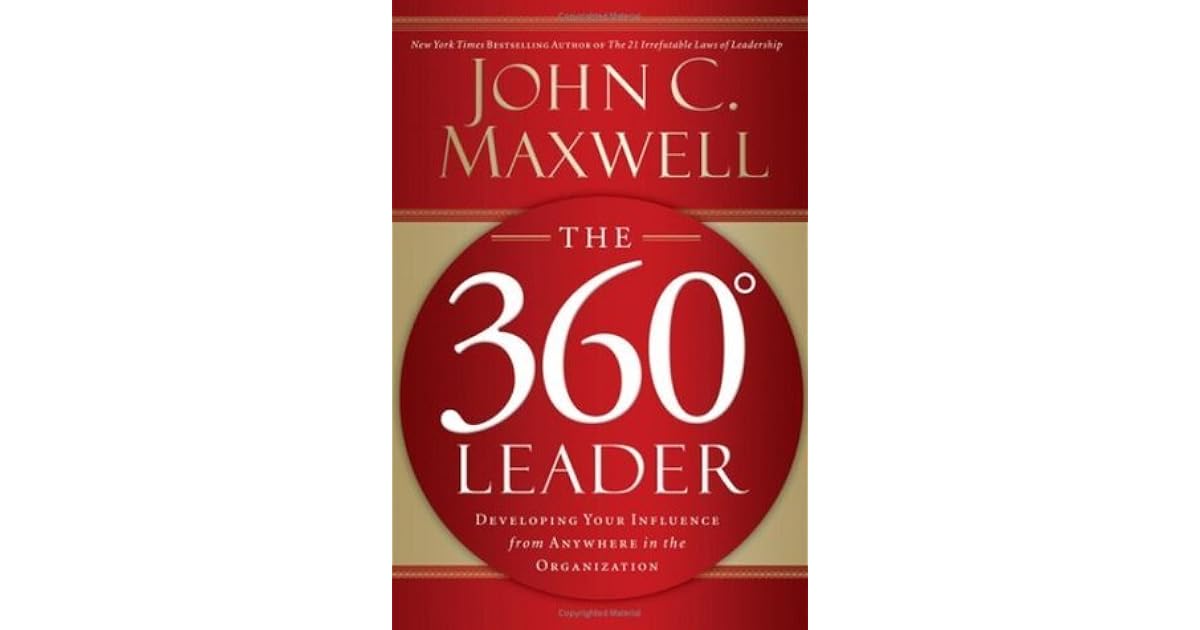 The 360 Degree Leader Participant Guide by John C. Maxwell