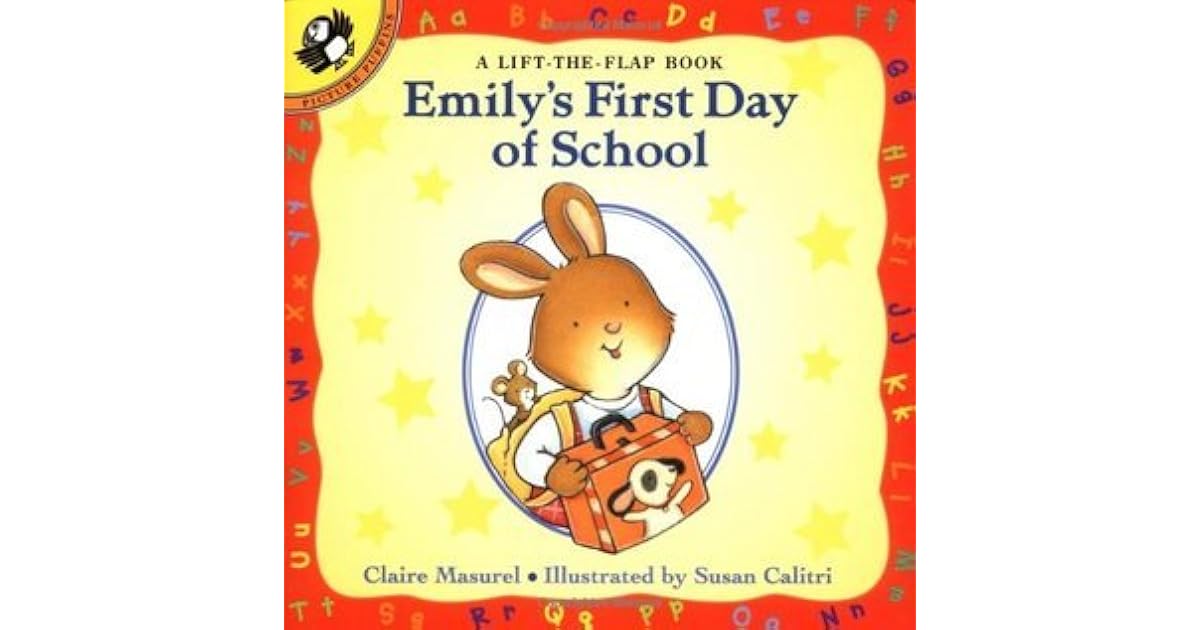Emily's First Day Of School by Claire Masurel
