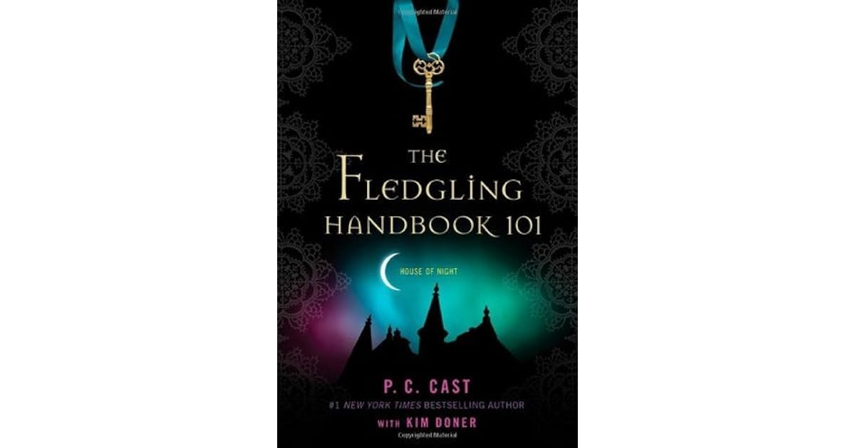 The Fledgling Handbook 101 by P.C. Cast