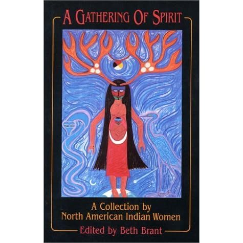 A Gathering of Spirit: A Collection by North American Indian Women by ...