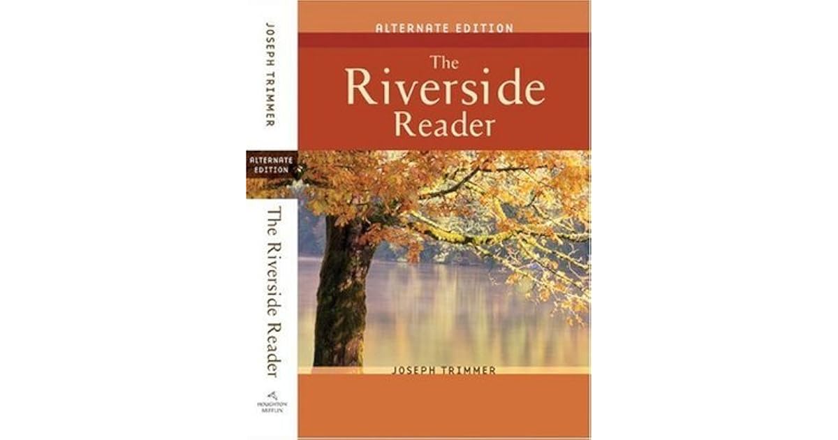 The Riverside Reader: Alternate Edition by Joseph F. Trimmer