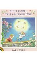 Aunt Isabel Tells a Good One by Kate Duke