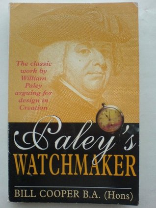 Paley's Watchmaker by Bill Cooper
