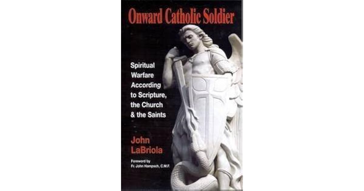 Onward Catholic Soldier by John Labriola