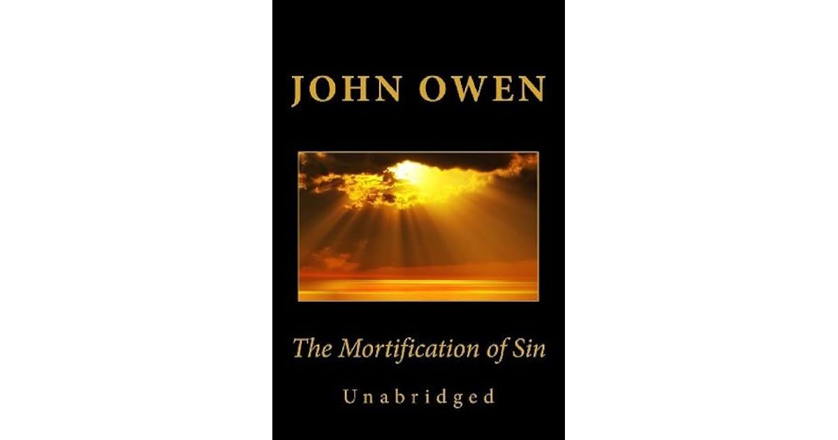 The Mortification of Sin by John Owen