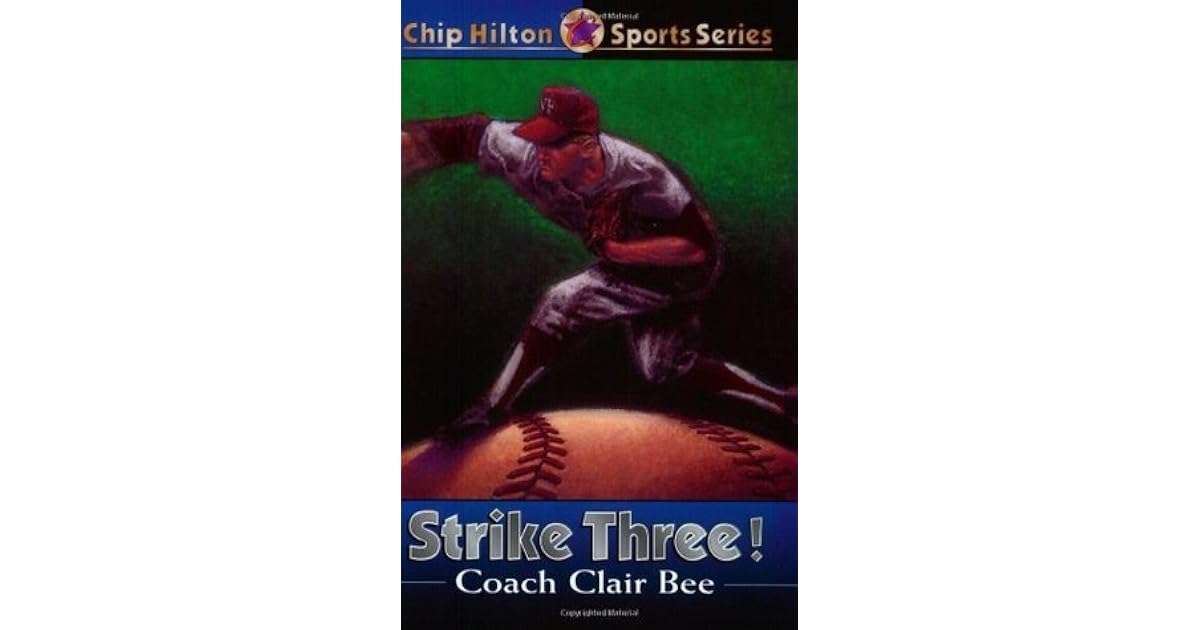 Strike Three! by Clair Bee