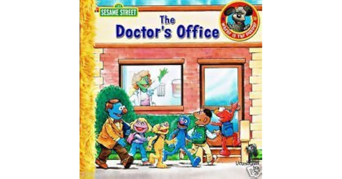 The Doctor's Office - 123 Sesame Street by Sarah Albee