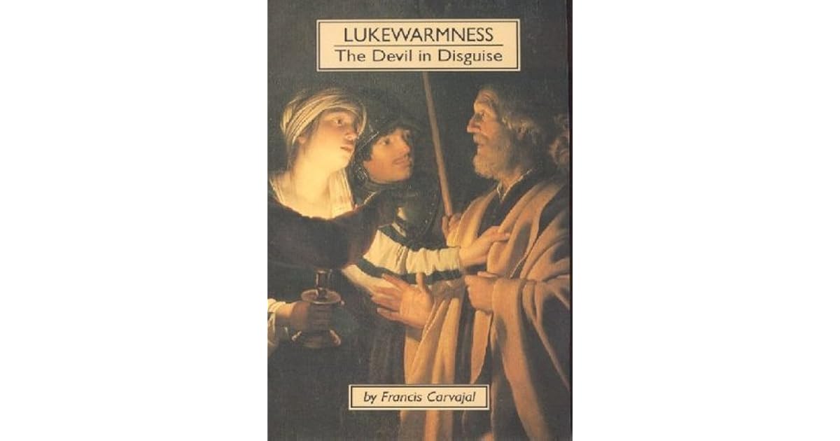 Lukewarmness by Francis Fernandez-Carvajal