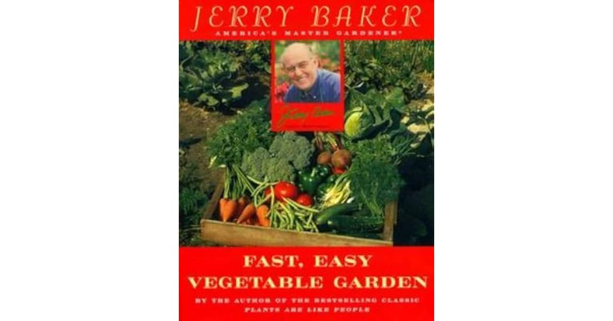 Jerry Baker's Fast, Easy Vegetable Garden by Jerry Baker