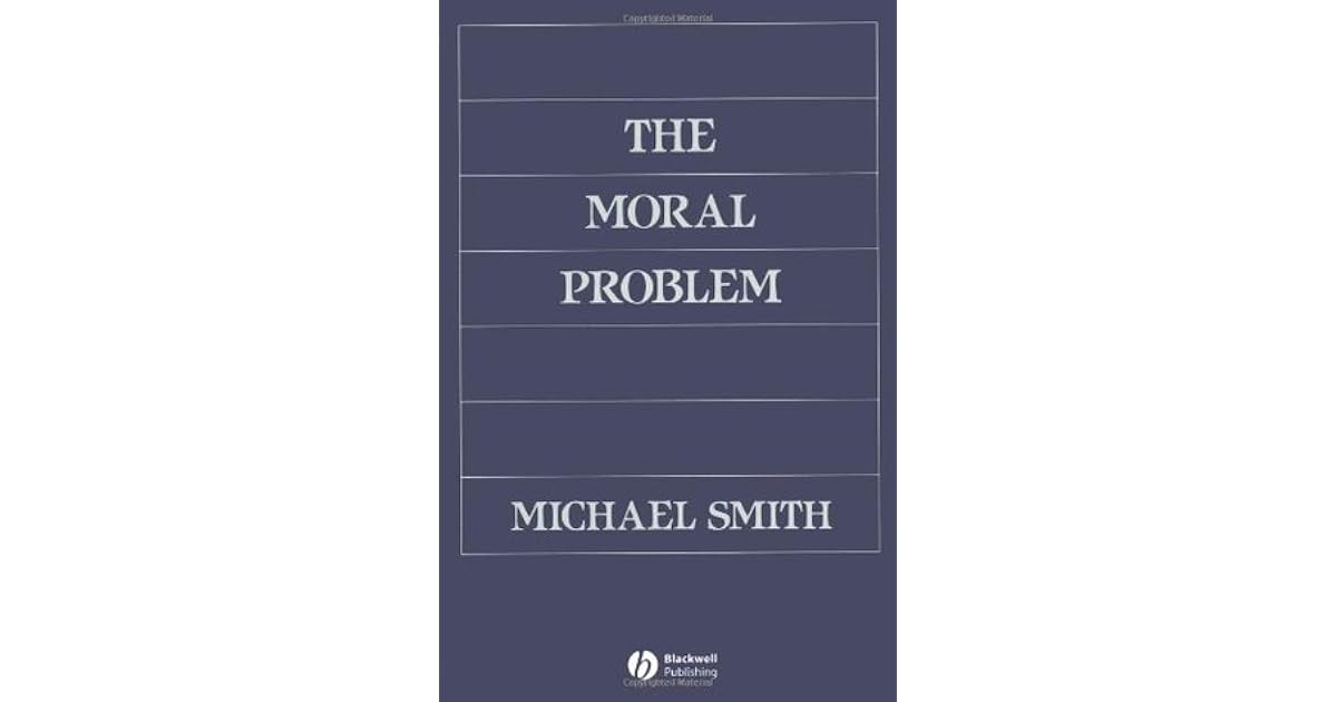 The Moral Problem by Michael Andrew Smith