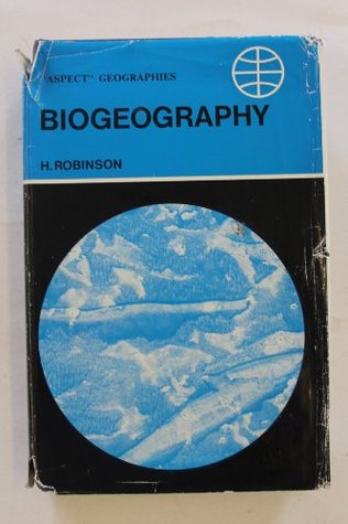 Biogeography, by H. Robinson