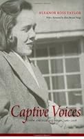 Captive Voices: New and Selected Poems, 1960-2008 by Eleanor Ross Taylor
