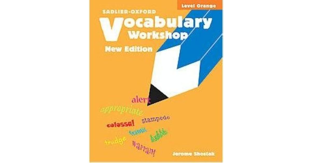 Vocabulary Workshop, Level Orange by Jerome Shostak