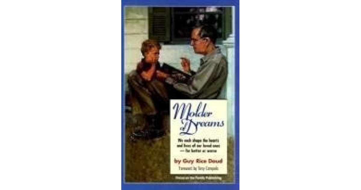 Molder of Dreams by Guy Rice Doud