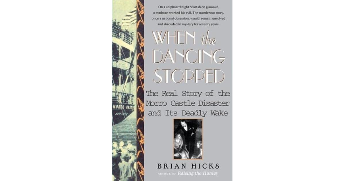 When the Dancing Stopped: The Real Story of the Morro Castle Disaster ...
