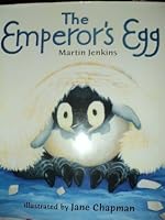 The Emperor's Egg by Martin Jenkins