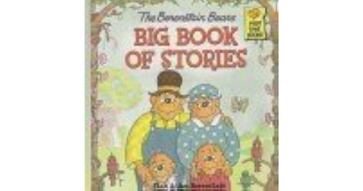 The Berenstain Bears Big Book of Stories (First Time Books) by Stan ...