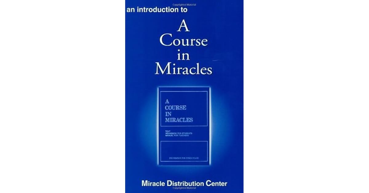 An Introduction to A Course in Miracles by Miracle Distribution Center