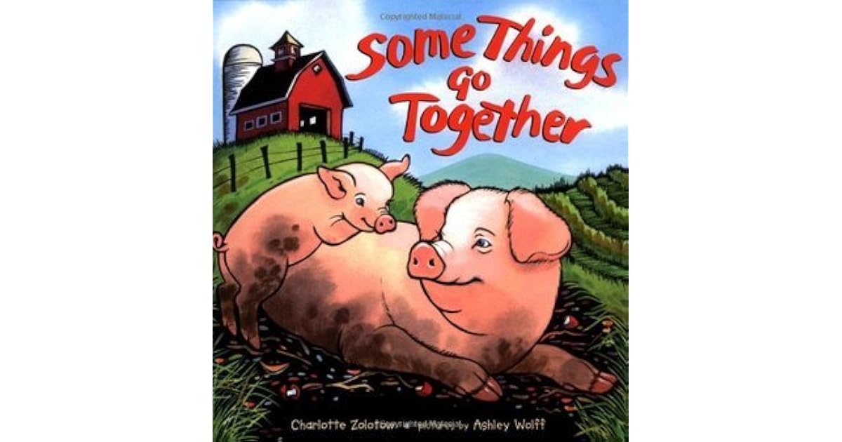 Some Things Go Together by Charlotte Zolotow