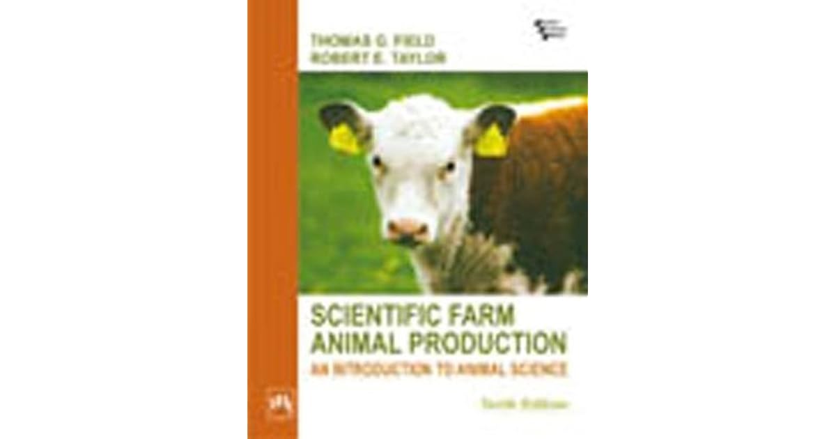 Scientific Farm Animal Production: An Introduction to Animal Science by ...