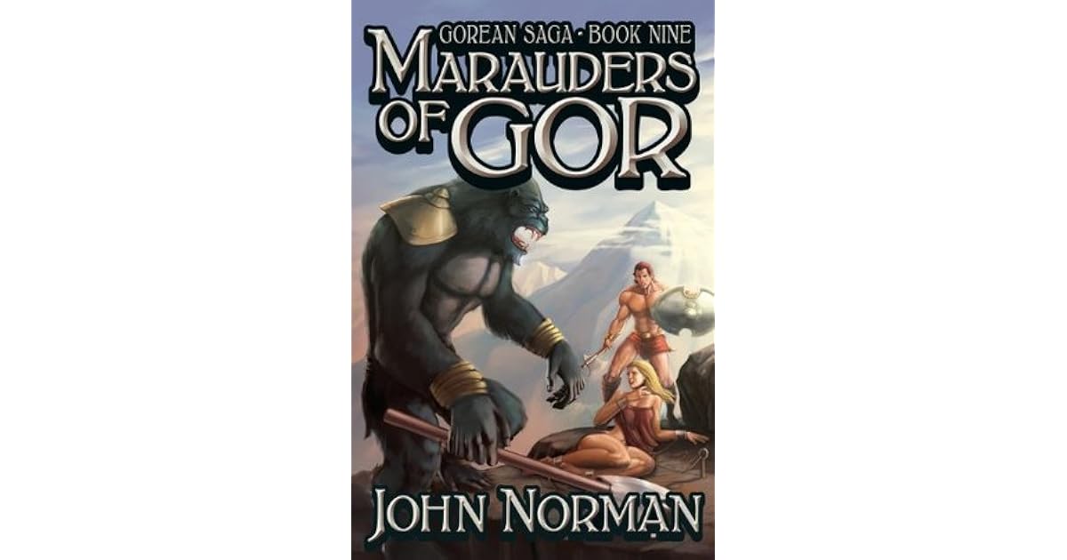Marauders of Gor (Gorean Saga, Book 9) - Special Edition by John Norman