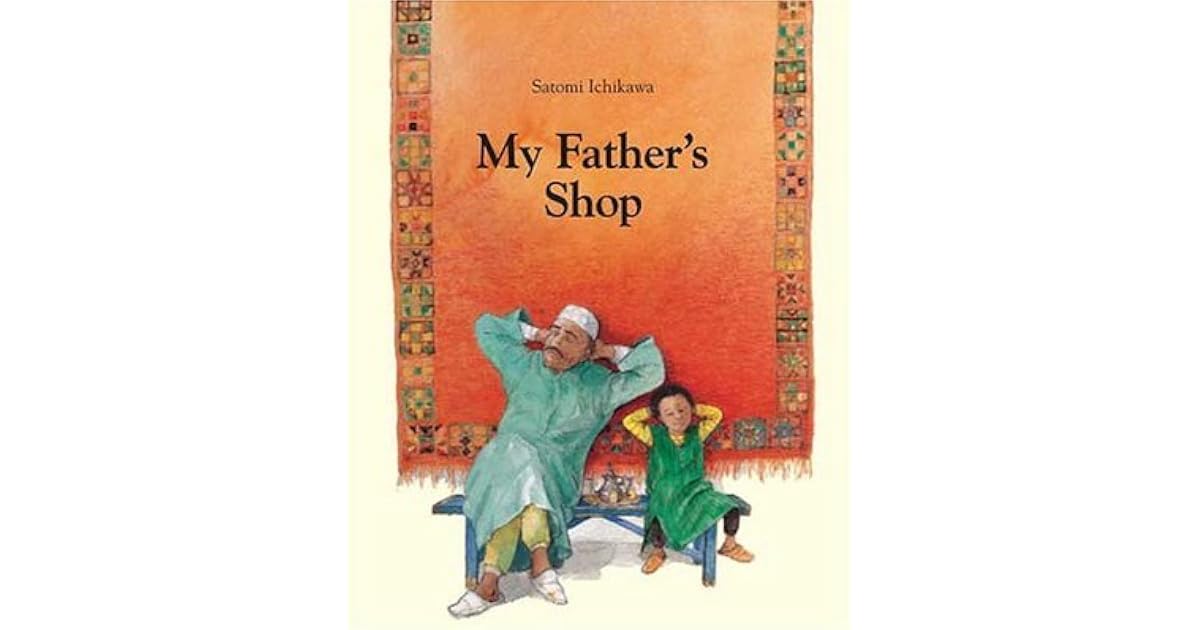 My Father's Shop by Satomi Ichikawa