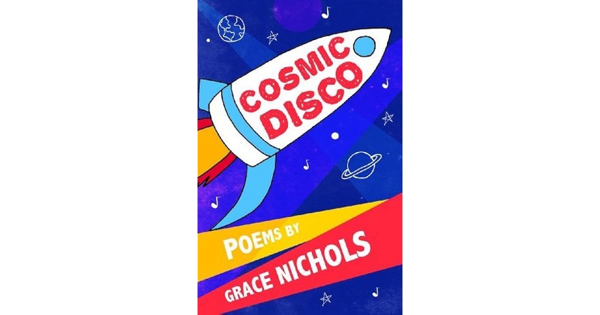 Cosmic Disco by Grace Nichols