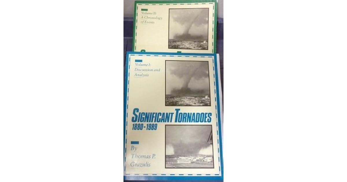 Significant Tornadoes 1880-1989 2 volumes by Thomas P. Grazulis