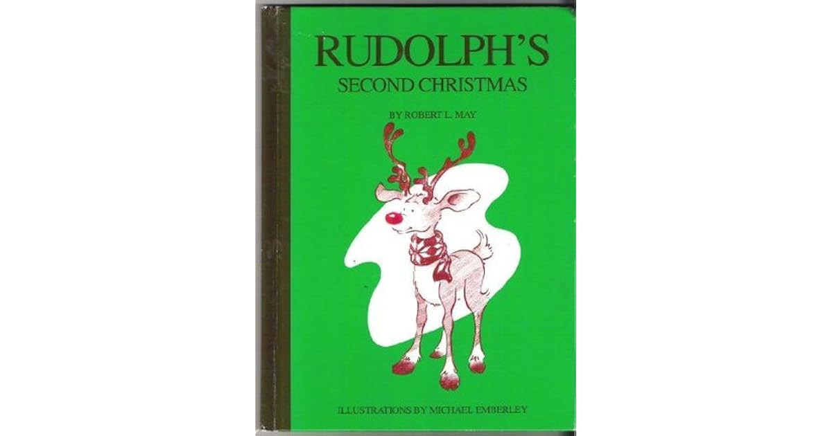 Rudolph's Second Christmas by Robert Lewis May