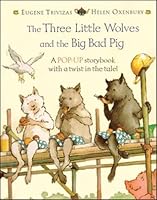 The Three Little Wolves and the Big Bad Pig by Eugene Trivizas