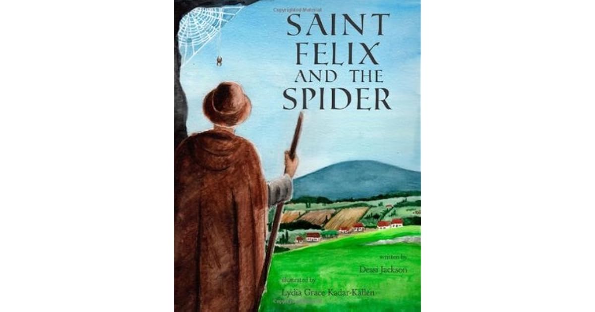Saint Felix and the Spider by Dessi Jackson