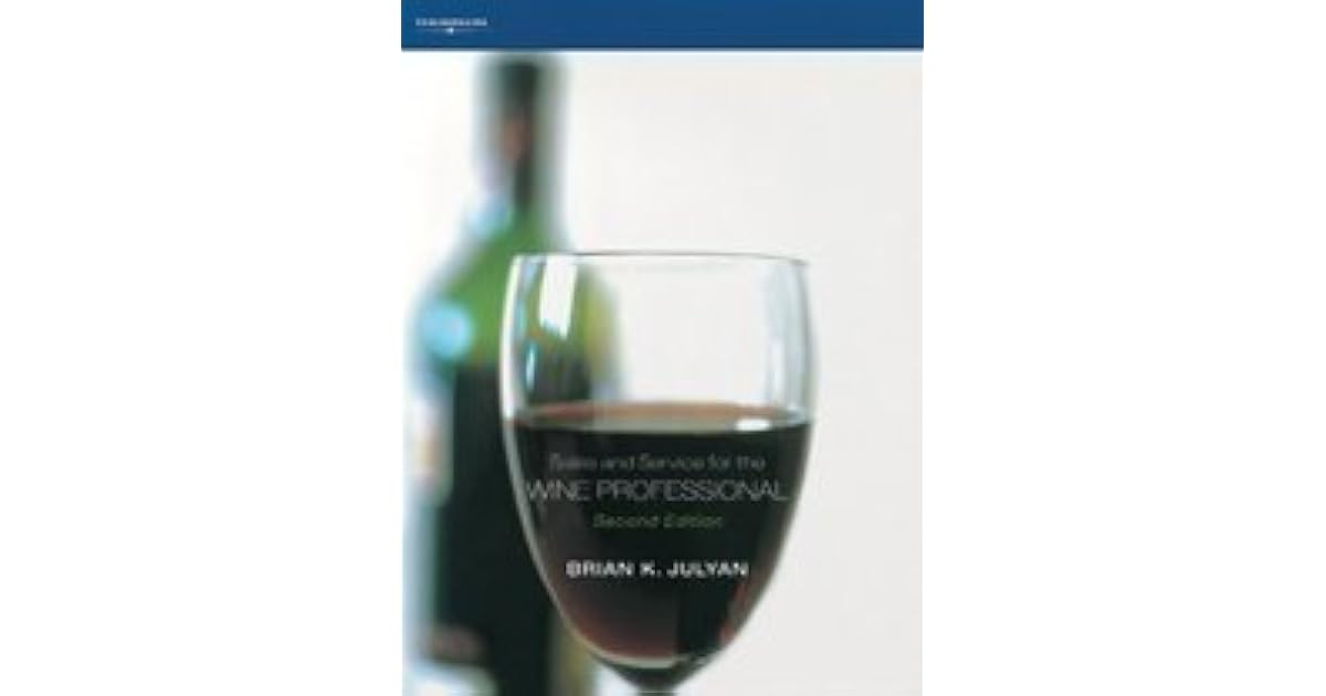Sales and Service for the Wine Professional by Brian Julyan