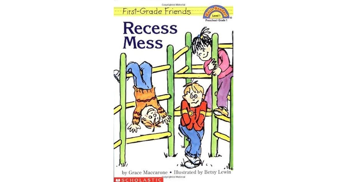 Recess Mess by Grace Maccarone