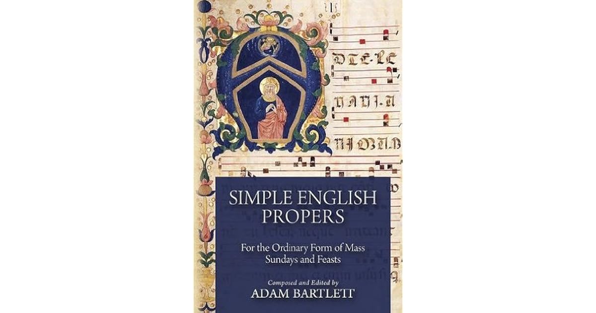 Simple English Propers: For the Ordinary Form of Mass Sundays and ...