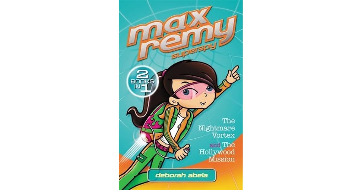 Max Remy Superspy Omnibus 2 (Spy Force, #3-4) by Deborah Abela
